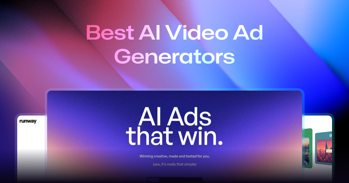 Best AI Video Ad Generators in 2026: Complete Guide & Reviews